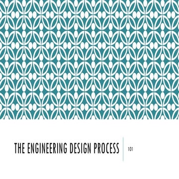 THE ENGINEERING DESIGN PROCESS 101.pptxx | PPTX