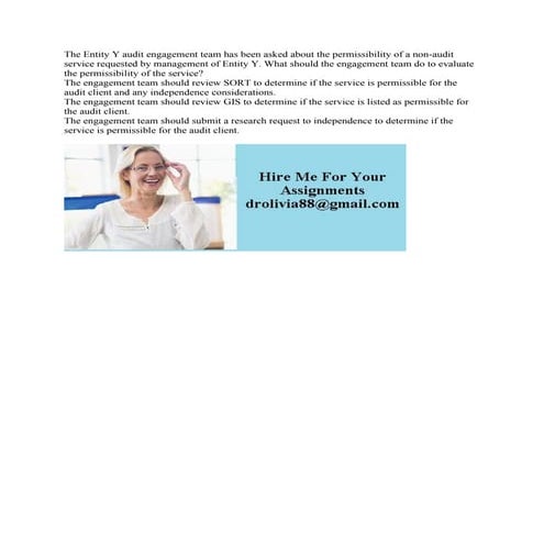 The Entity Y audit engagement team has been asked about the permissibi.pdf