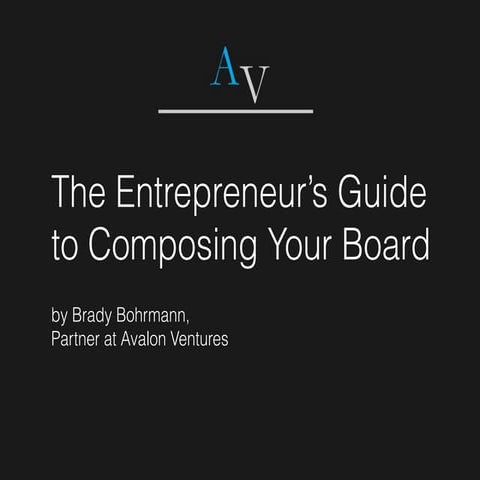 The Entrepreneur's Guide to Composing Your Board | PPT