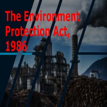 The environment protection act, 1986 ppt | PDF