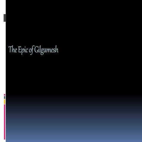 Epic of Gilgamesh | PPTX | Hinduism | Religion & Spirituality