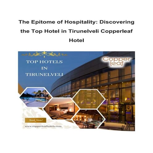 The Epitome of Hospitality_ Discovering the Top Hotel in Tirunelveli ...