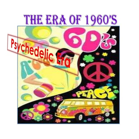The Era Of 1960’s | PPTX