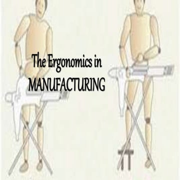 The ergonomics in manufacturing | PPTX