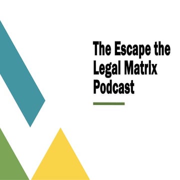 The Escape the Legal Matrix Podcast by Bryce Neier | PPTX