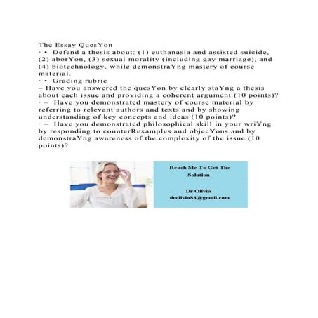 The Essay QuesYon · • Defend a thesis about (1) euthanasia and.docx