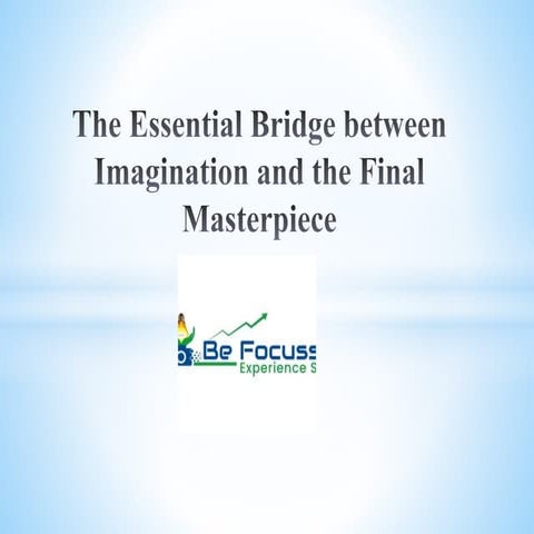The Essential Bridge between Imagination and the Final Master piece PPT.pptx