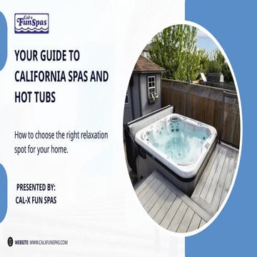 The Essential Guide to California Spas and Hot Tubs | PPTX