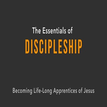 The Essentials of Discipleship | PDF | Spirituality | Religion ...