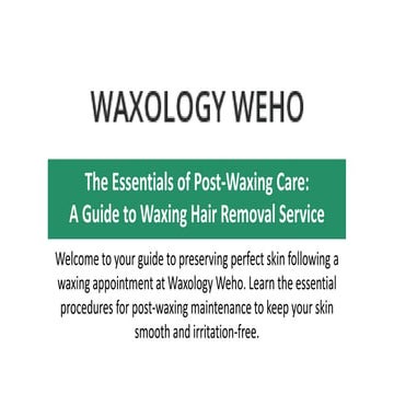 The Essentials of Post-Waxing Care - A Guide to Waxing Hair Removal ...