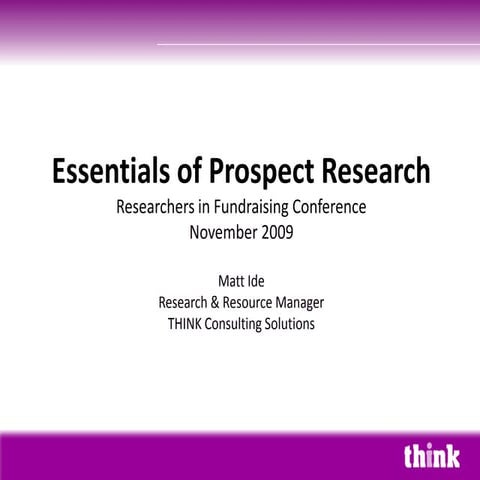 The Essentials Of Prospect Research Presentation For Ri F Conference ...