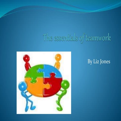 The essentials of teamwork | PPT
