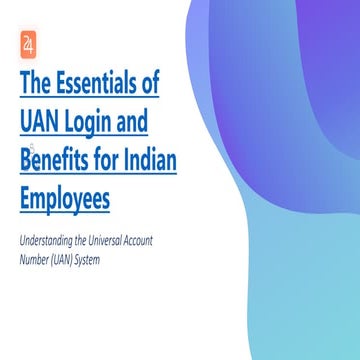 The Essentials of UAN Login and Benefits for Indian Employees Human ...