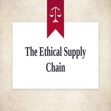 The ethical supply chain | PPTX