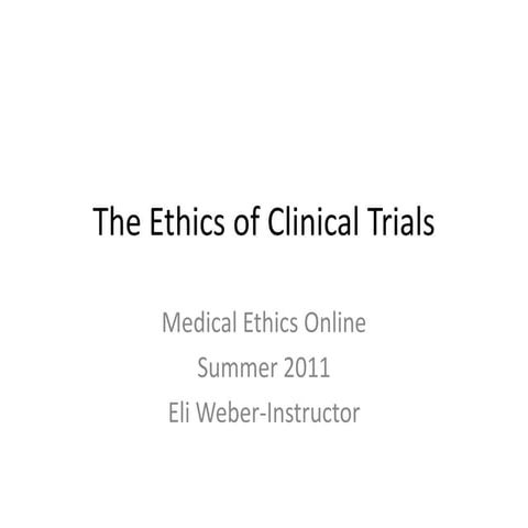 The ethics of clinical trials | PPTX
