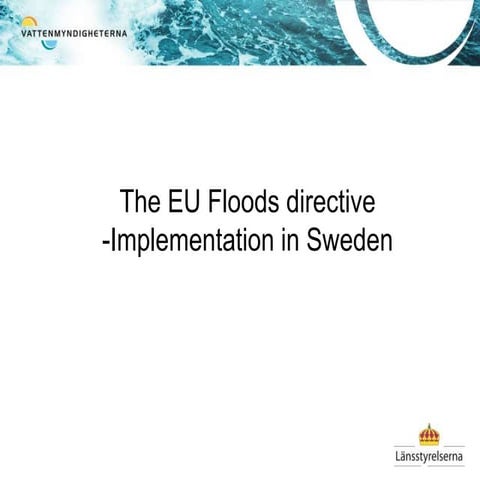 The eu floods_directive_implementation_in_sweden(ppt) | PPT