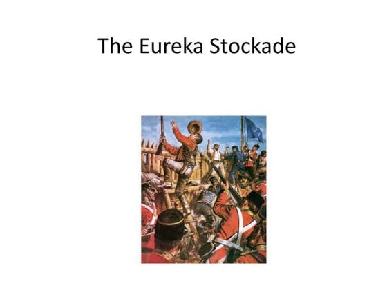The Eureka Stockade | PPT
