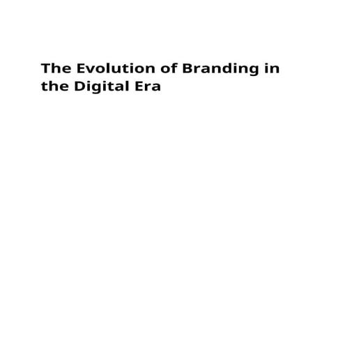 The Evolution of Branding in the Digital Era.docx