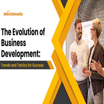 The Evolution of Business Development Trends and Tactics for Success.pdf