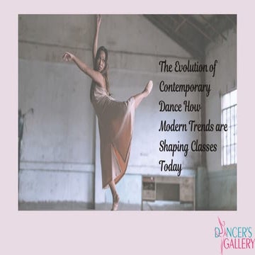 The Evolution of Contemporary Dance: How Modern Trends are Shaping ...