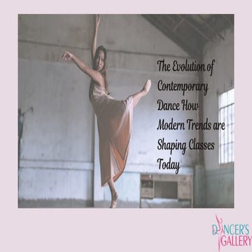 The Evolution of Contemporary Dance: How Modern Trends are Shaping ...