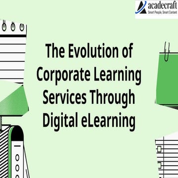 The Evolution of Corporate Learning Services Through Digital eLearning.pptx