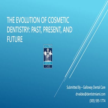 The Evolution of Cosmetic Dentistry: Past, Present, and Future | PPTX