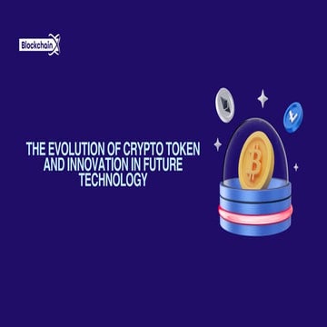 The Evolution of Crypto Token and Innovation in Future Technology ppt.pdf