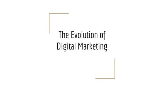 "The Evolution of Digital Marketing: Past, Present, and Future" | PDF ...