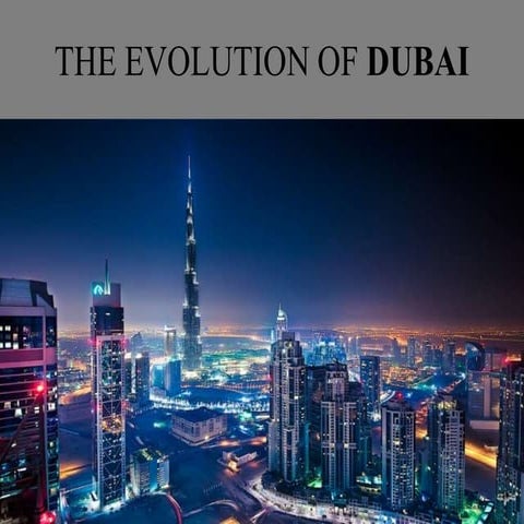 The evolution of DUBAI | PPTX