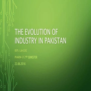 The evolution of industry in pakistan | PPTX