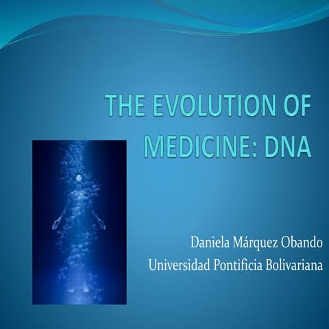 The evolution of medicine: DNA | PPTX