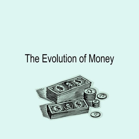 The Evolution of Money.ppt