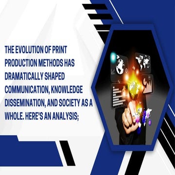 The evolution of print production methods has dramatically shaped ...