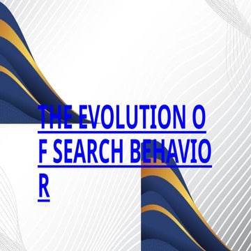 The Evolution of Search- Behaviour.pptx