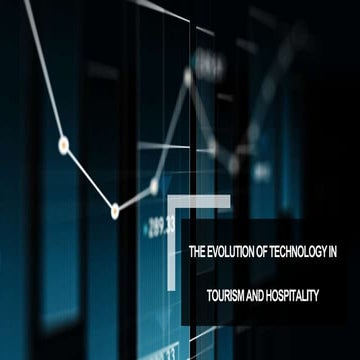 The Evolution of Technology in Tourism and Hospitality PEMBELAJARAN | PPTX
