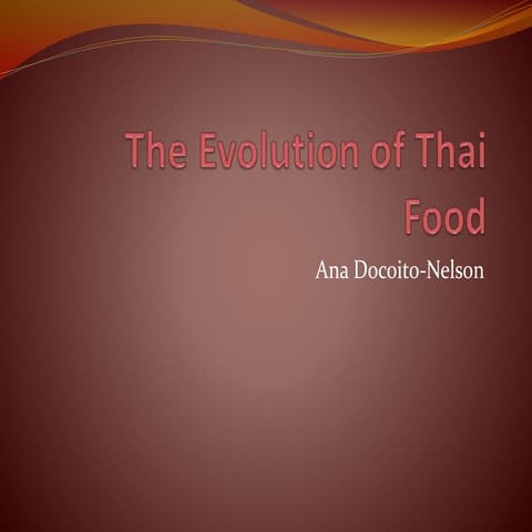 The Evolution of Thai Food | PPTX