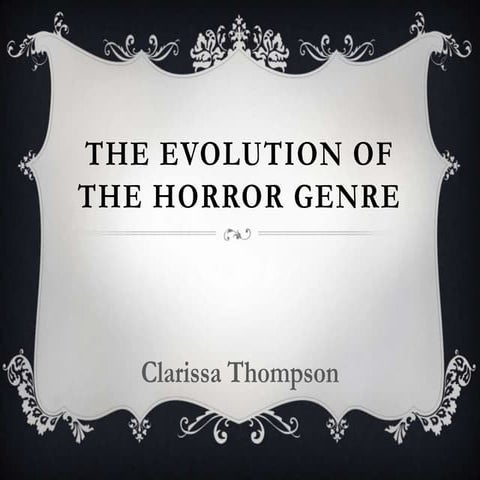 The Evolution of the Horror Genre | PPT