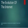 The Evolution Of The internet | PPTX | Internet | Computing