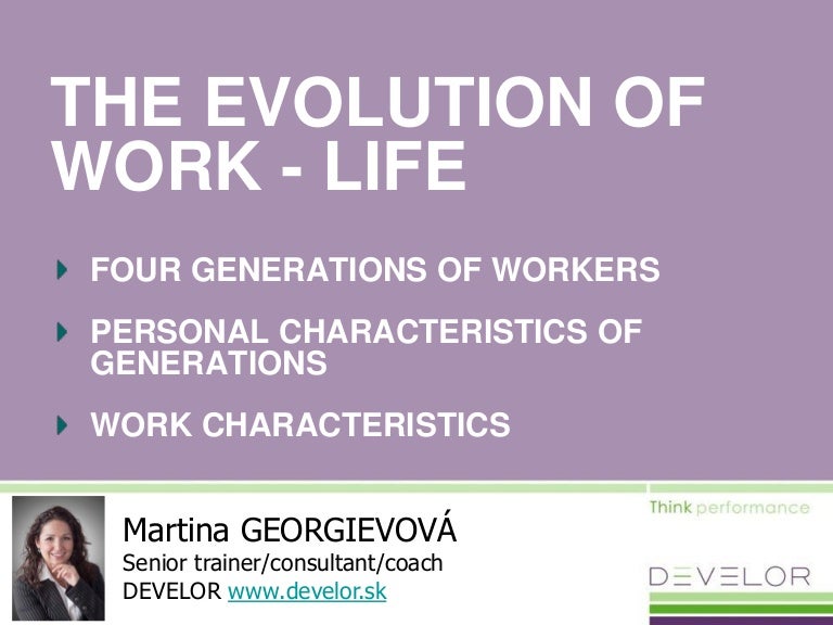 The evolution of work life