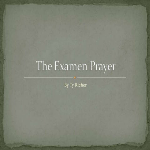 The examen prayer | PPTX