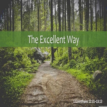 The excellent way 1 Corinthians 13 | PPTX