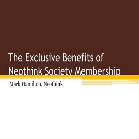 The Exclusive Benefits of Neothink Society Membership | PPTX