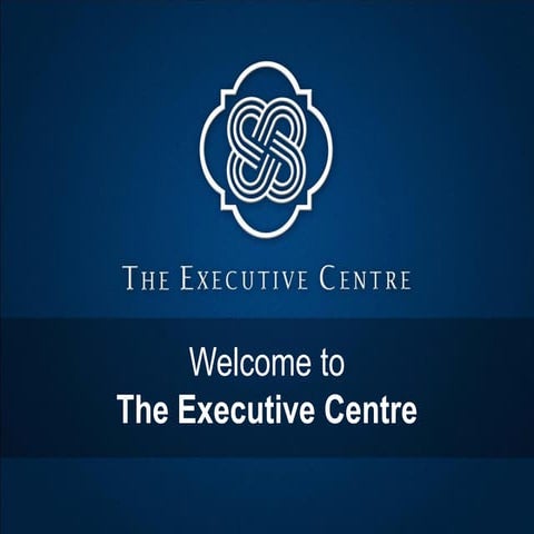The Executive Centre Ppt | PPT