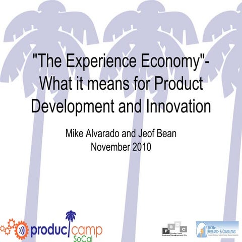 PCSC2: "The Experience Economy" - What it Means for Product Development ...