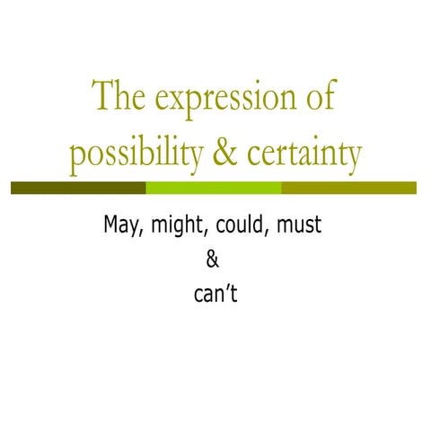 The expression of possibility & certainty | PPS