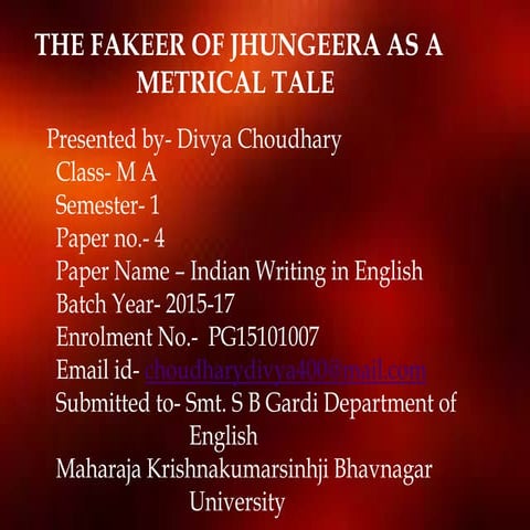 The fakeer of jungheera as a metrical tale | PPTX