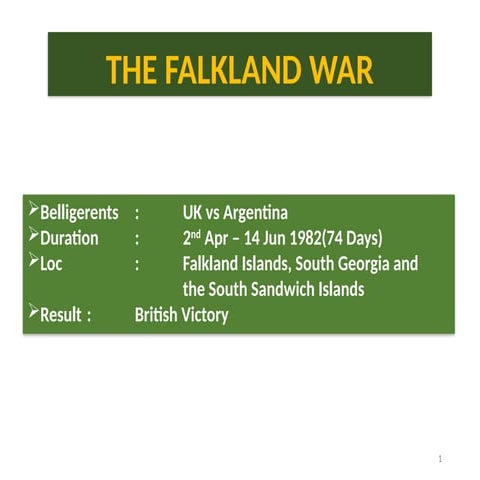 The Falkland War and the entire description | PPTX