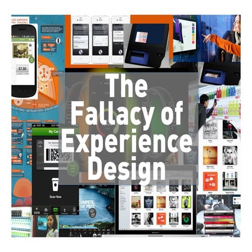 The fallacy of experience design | PPT