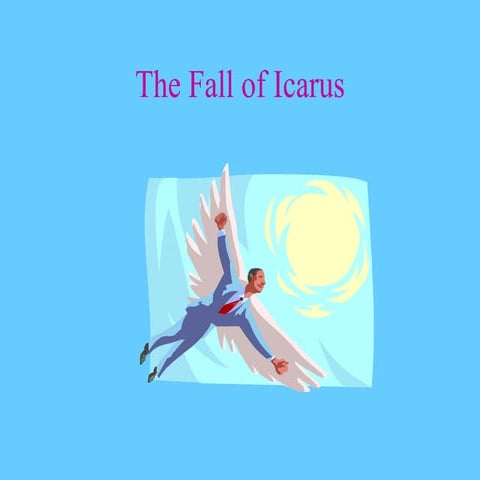 The Fall of Icarus.ppt